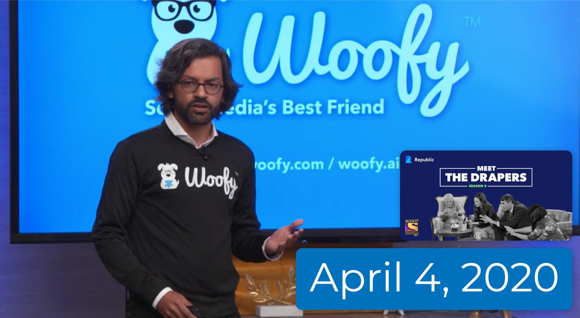 🎬 Showtime! HelloWoofy to Pitch to Billionaire Tim Draper Sat April 4 ...